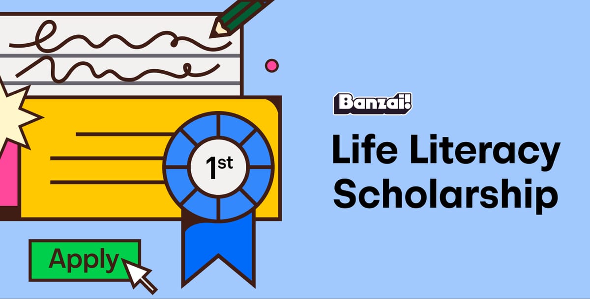 About Banzai's New Financial/Life Literacy Scholarship